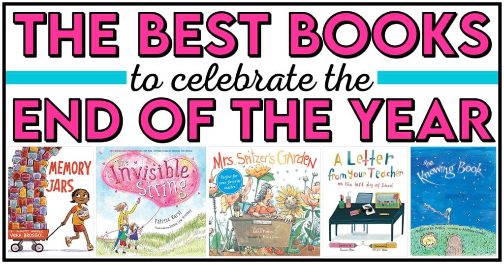 The Ultimate List of End of the Year Books and Activities - One Sharp Bunch