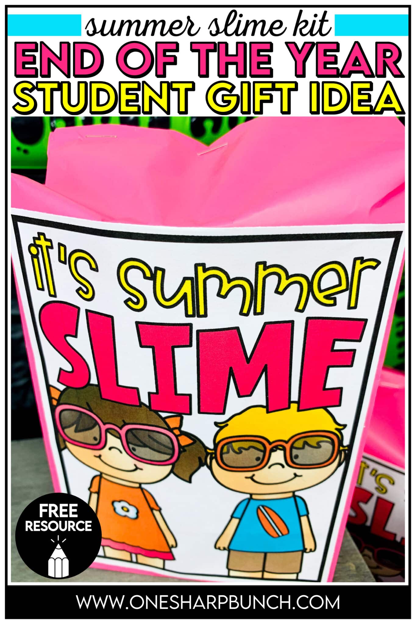 Free Slime Gift Tags for End of the Year Student Gifts - One Sharp Bunch