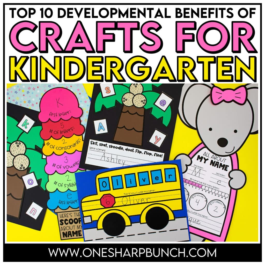 10 Benefits of Crafts for Kindergarten - One Sharp Bunch