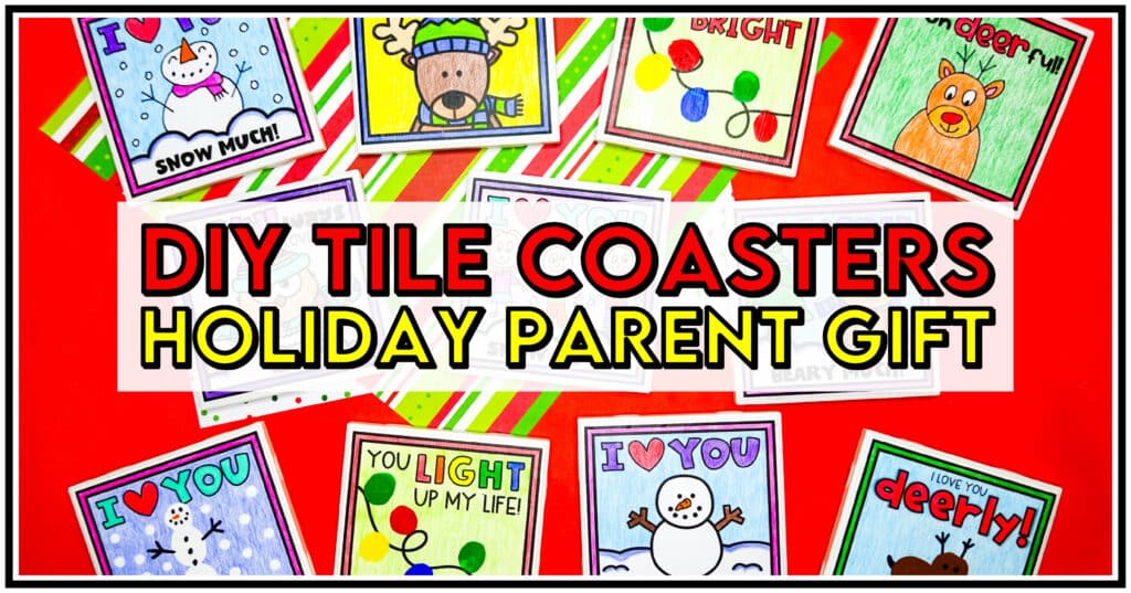 DIY Tile Coasters Parent Christmas Gift from Students - One Sharp Bunch