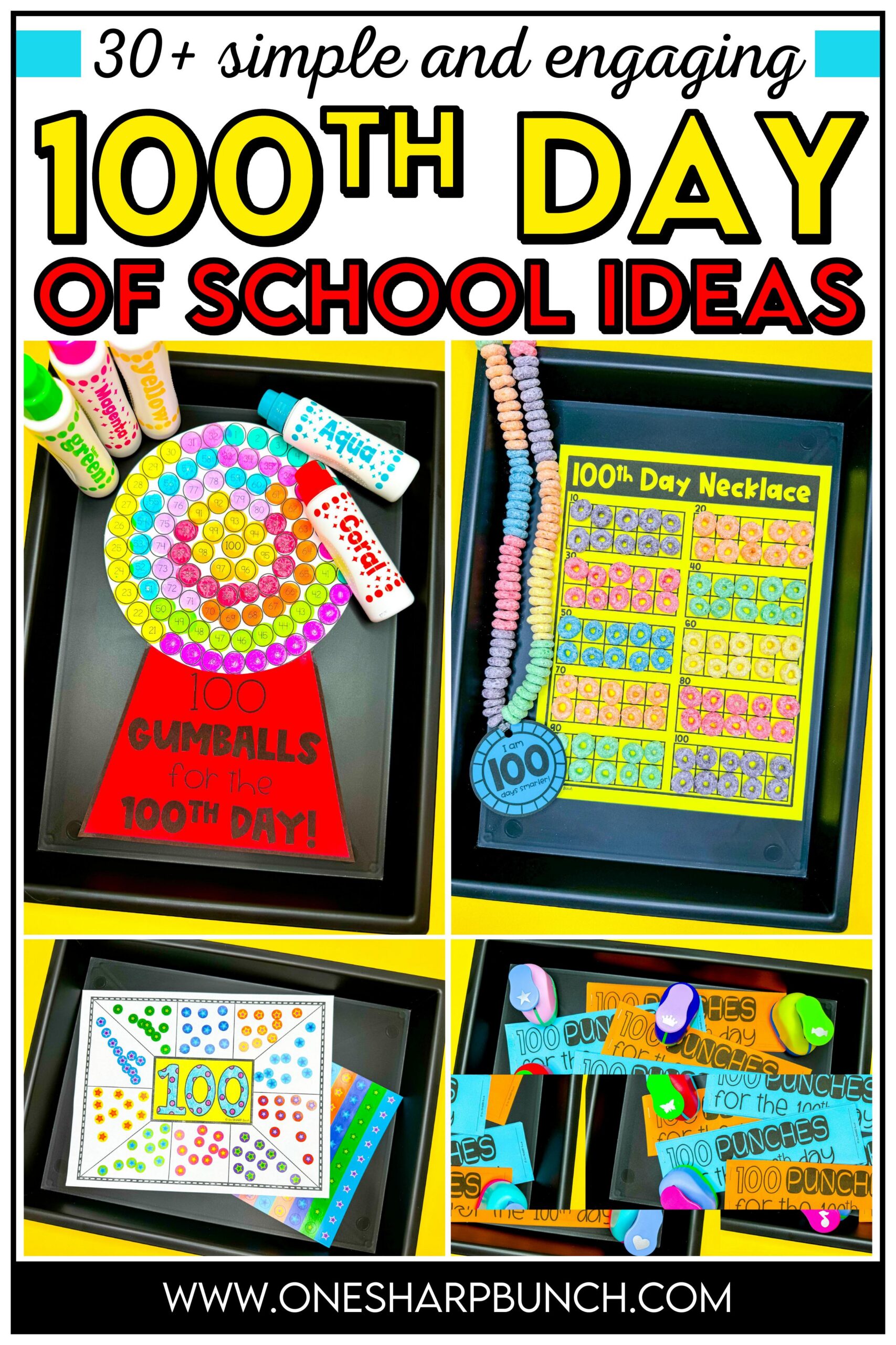 The Ultimate List of 100th Day of School Ideas - One Sharp Bunch