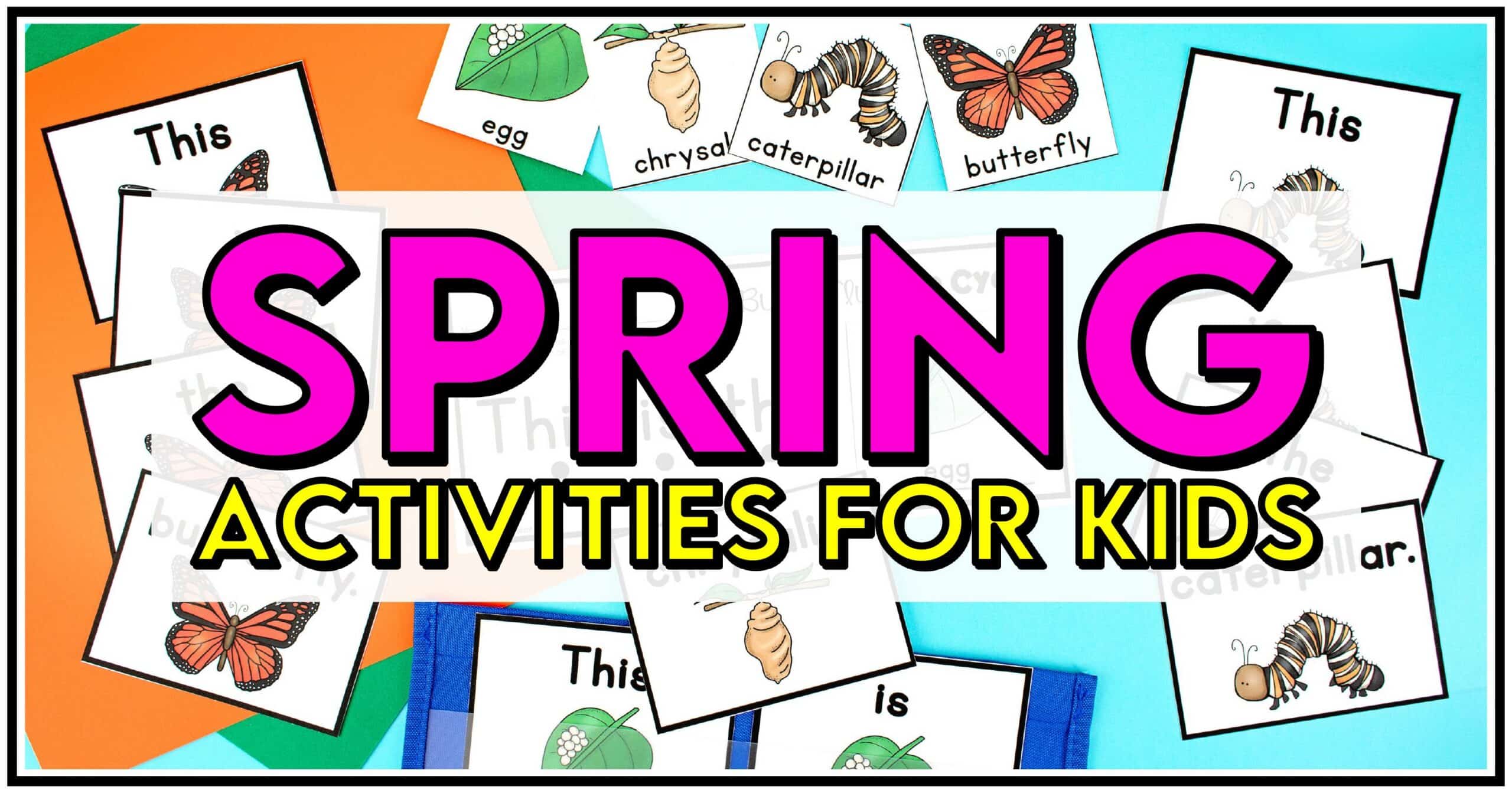 30+ Simple & Fun Spring Activities for Kids - The Sharp Kinder Club