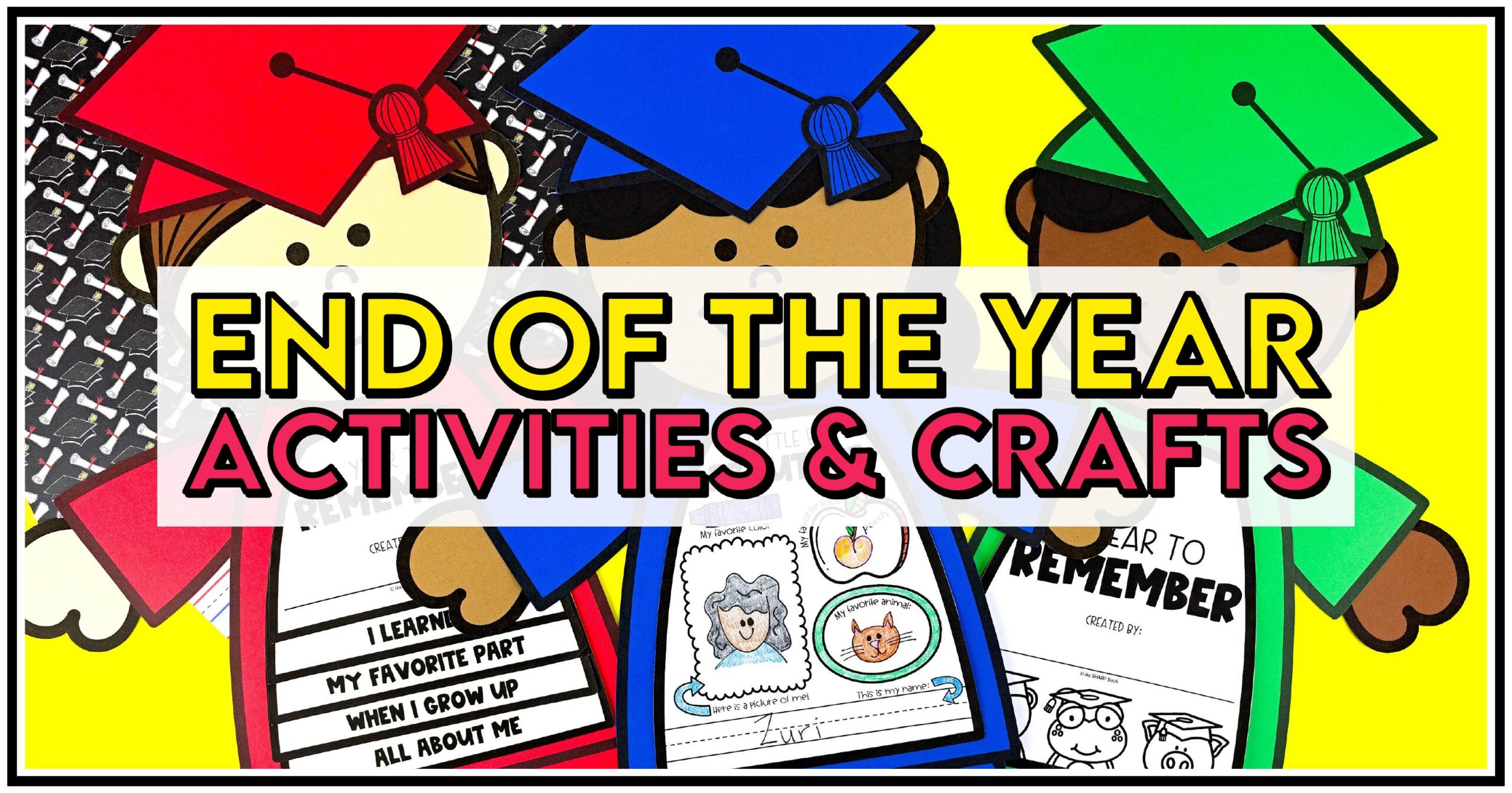 35+ Unforgettable End of the Year Activities for Kindergarten - One ...